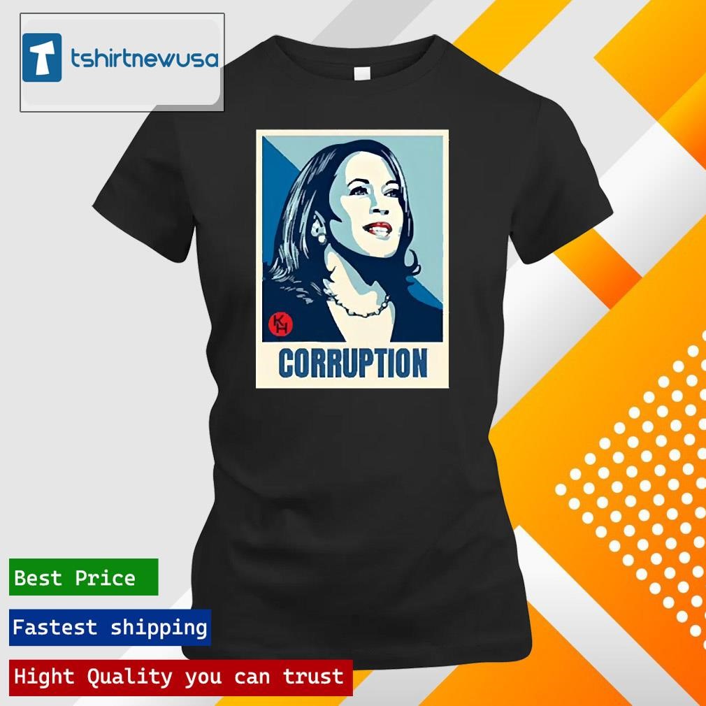 Original Kamala Harris Corruption 2024 T Shirt, hoodie and long sleeve tee