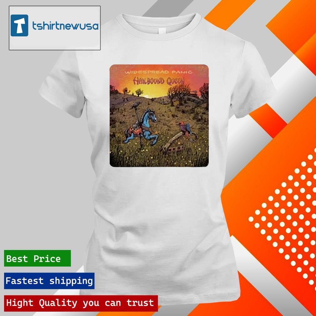 Best Widespread Panic Hailbound Queen Album 2024 T Shirts, hoodie and ...