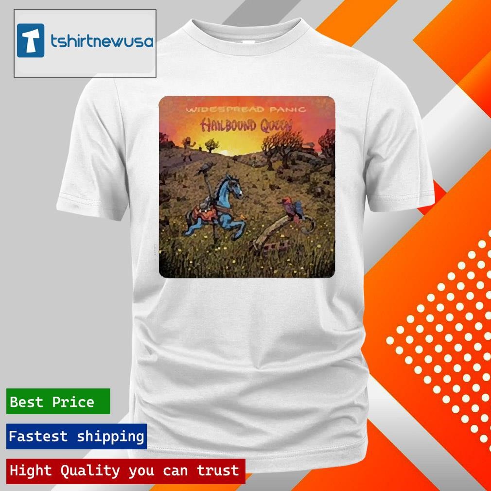 Best Widespread Panic Hailbound Queen Album 2024 T Shirts, hoodie and ...
