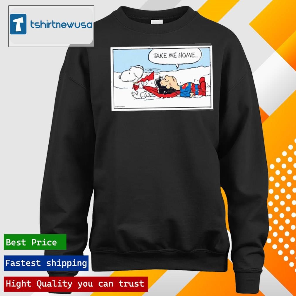 Funny Peanuts Snoopy X Superman Take Me Home 2024 T Shirts, hoodie and ...