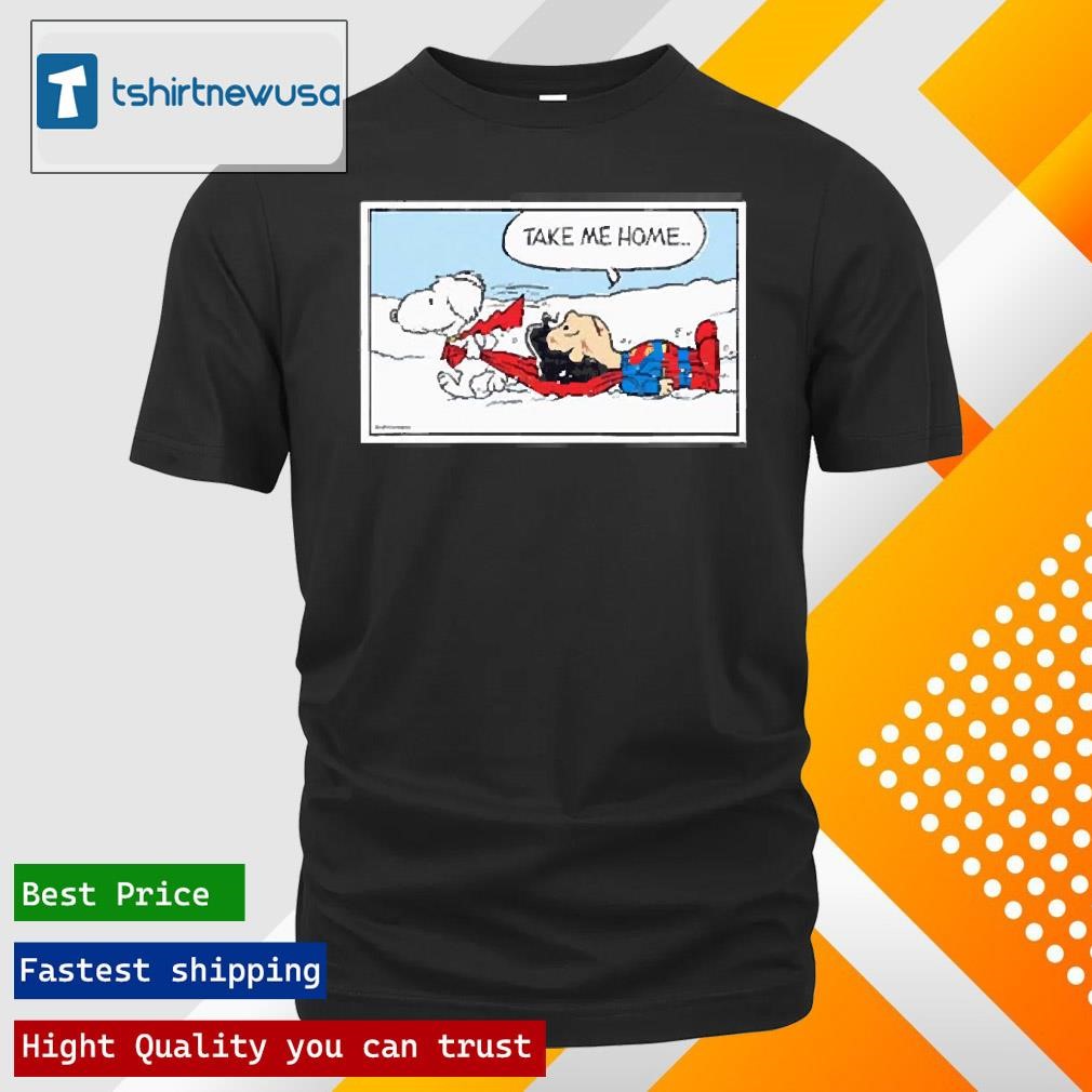 Funny Peanuts Snoopy X Superman Take Me Home 2024 T Shirts, hoodie and ...