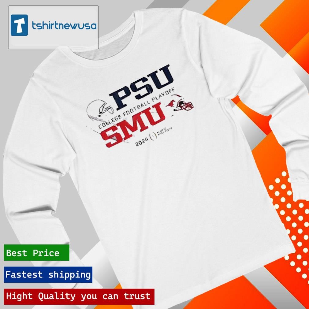 Funny Psu College Football Playoff Smu 2024 T Shirts, hoodie and long sleeve tee