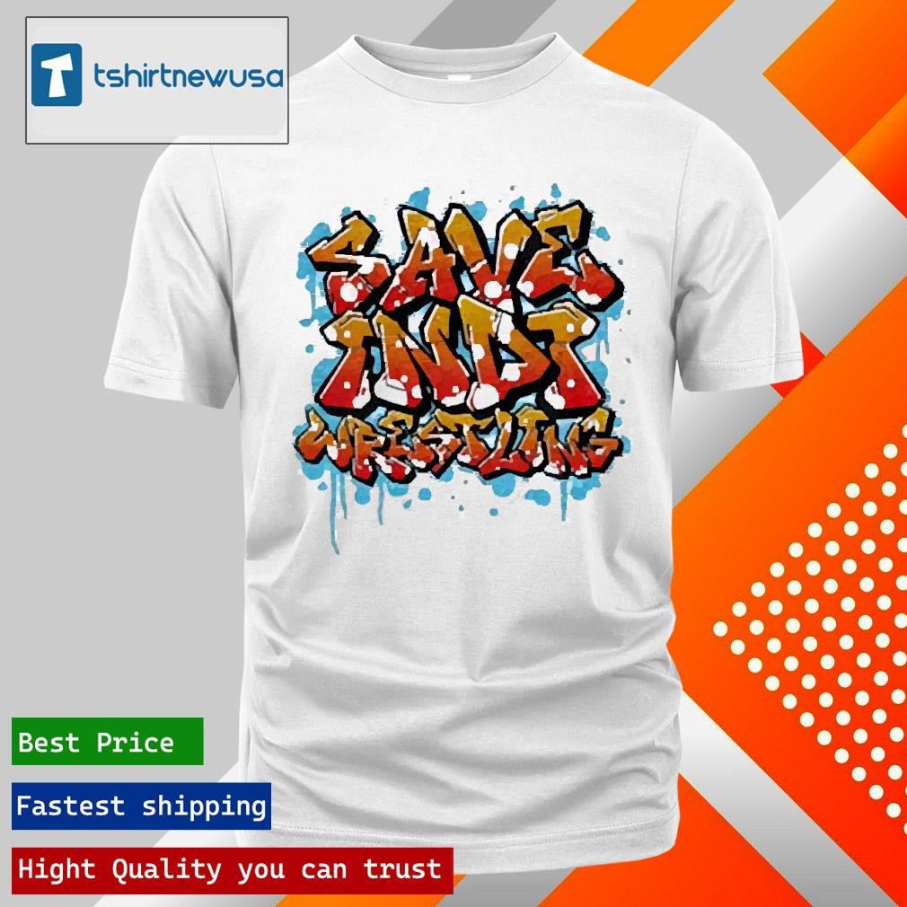 Premium Save Indi Wrestling Prowrestlingtees 2025 T Shirt, hoodie and ...