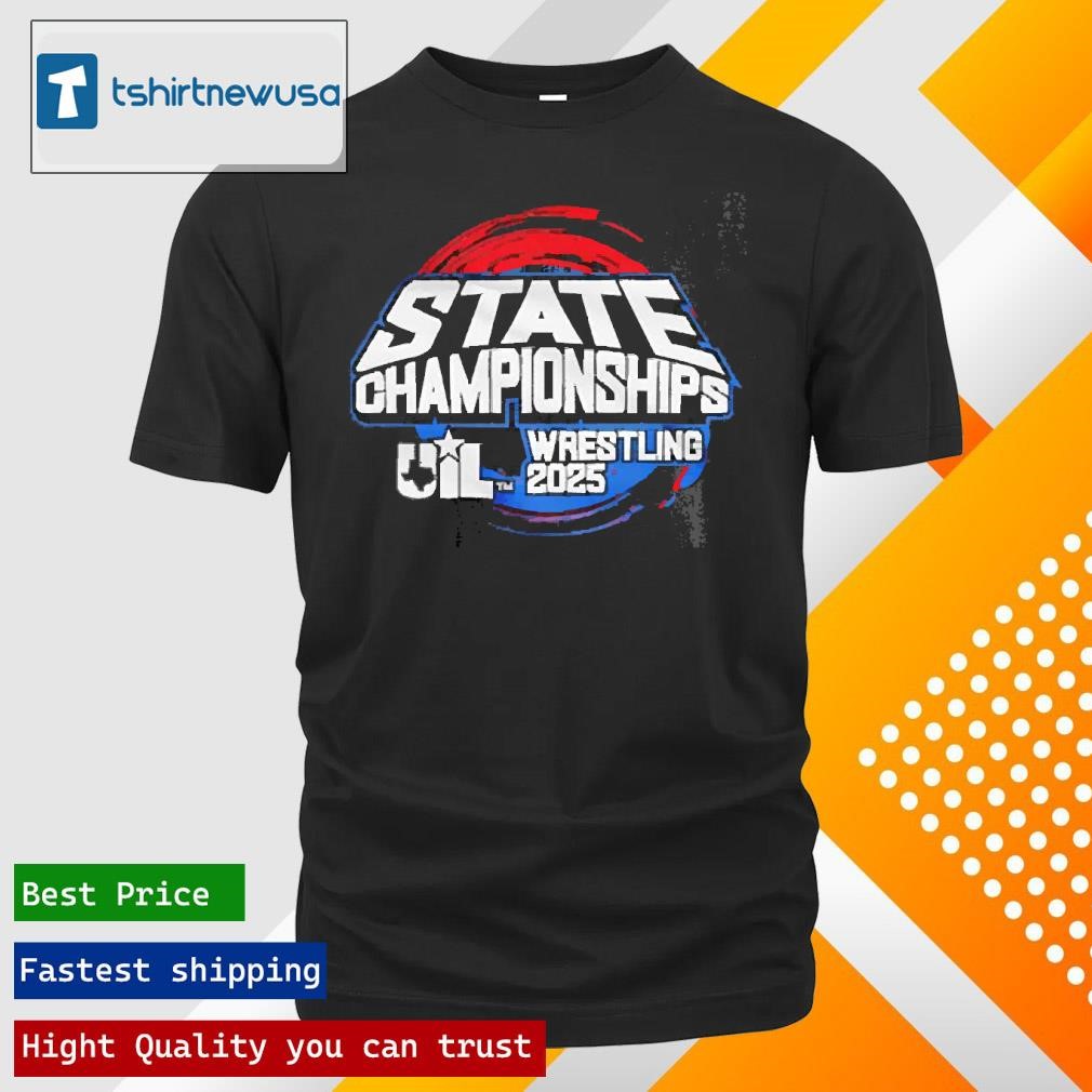 Best 2025 Uil Wrestling State Championships T Shirts, hoodie and long ...