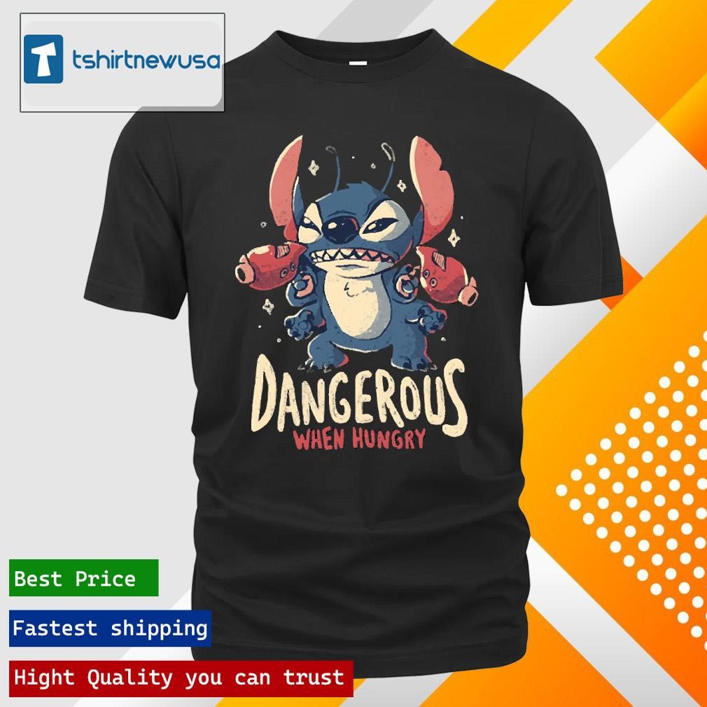 Official Stitch Highly Dangerous When Hungry 2025 T-Shirt, hoodie and ...