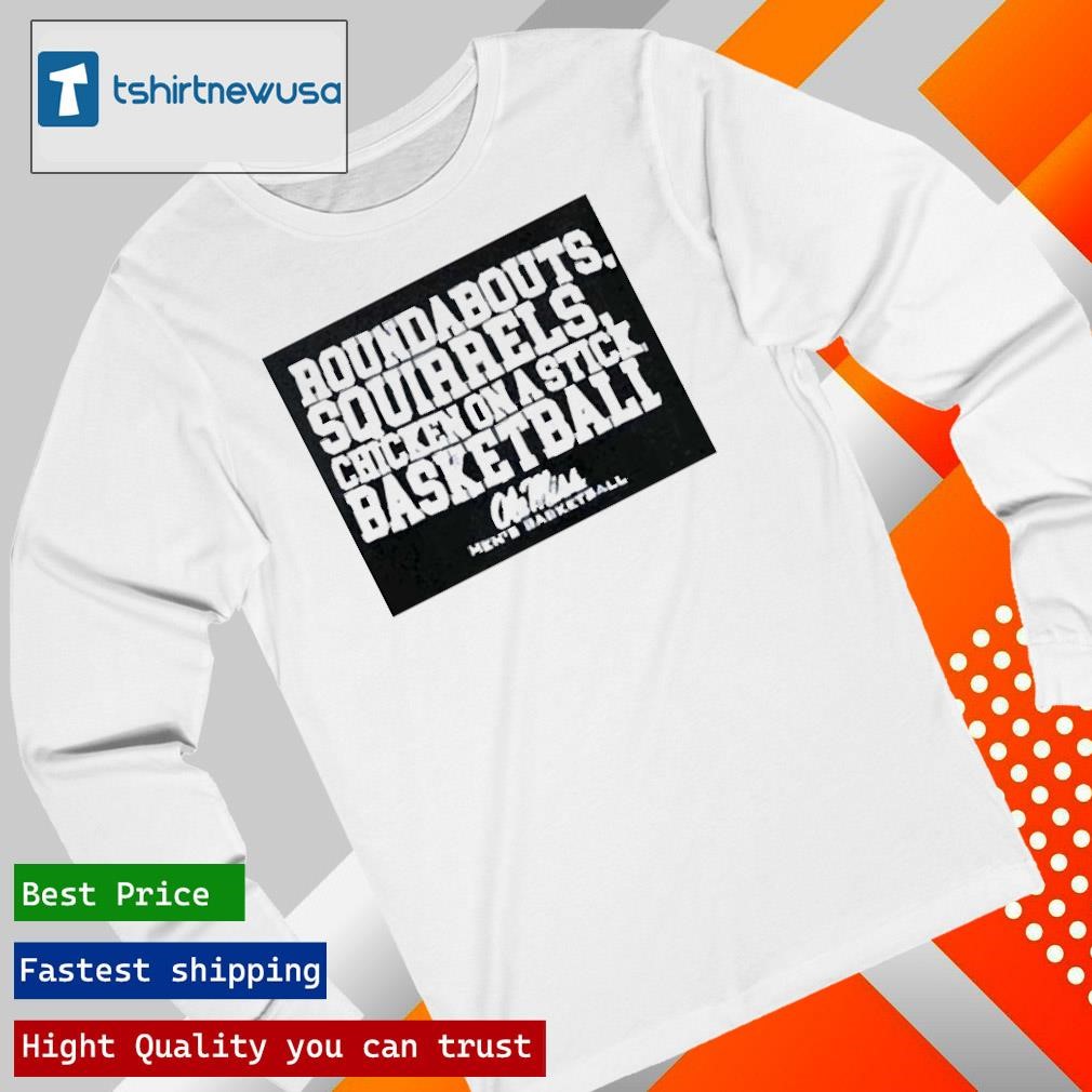 Original Roundabouts Squirrels Chicken On A Stick Ole Miss Basketball ...