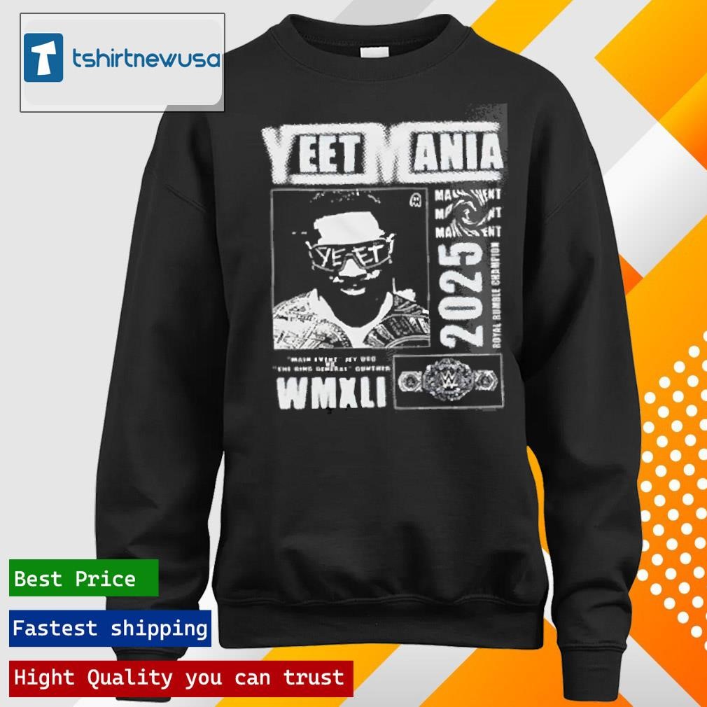 Original Yeetmania Wrestling 2025 Royal Rumble Champion Wmxli T-Shirt ...