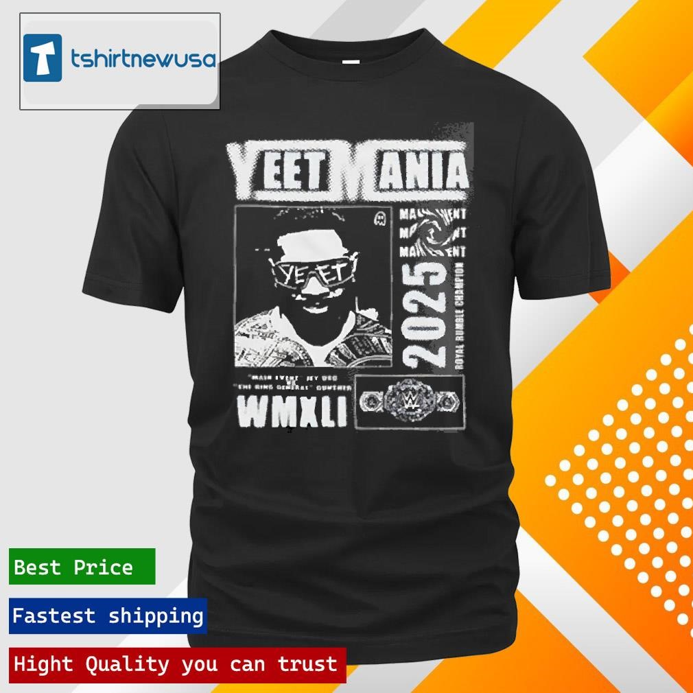 Original Yeetmania Wrestling 2025 Royal Rumble Champion Wmxli T-Shirt ...