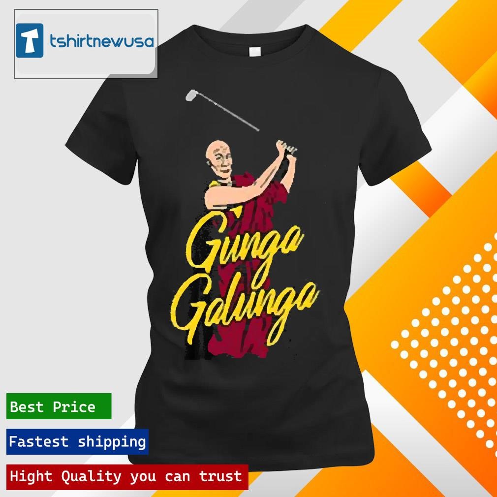 Premium Gunga Galunga Dalai Lama Golf 2025 Shirts, hoodie and long sleeve tee