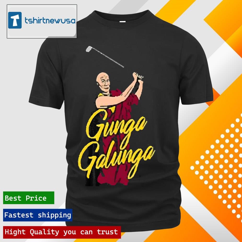 Premium Gunga Galunga Dalai Lama Golf 2025 Shirts, hoodie and long ...