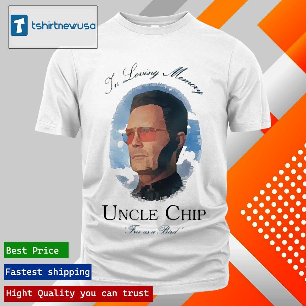 Premium In Loving Memory Uncle Chip Free As A Bird The Monkey Movie ...