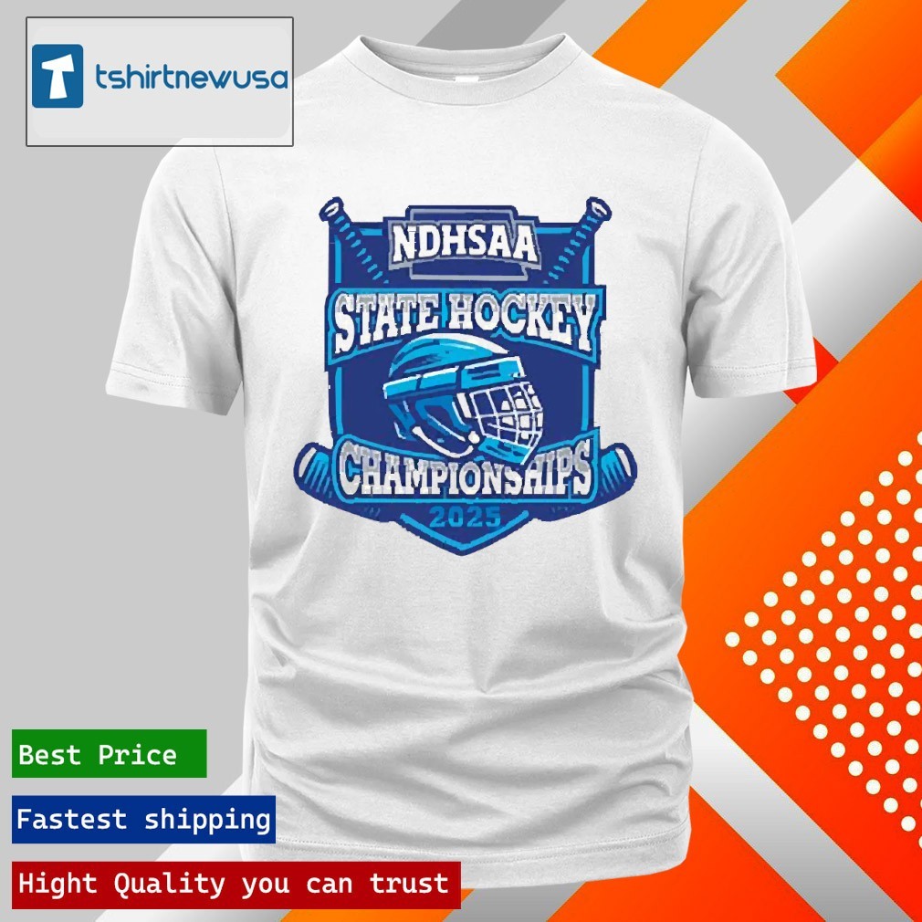 2025 Ndhsaa Boys Hockey State Tournament Championship 2025 Shirts ...