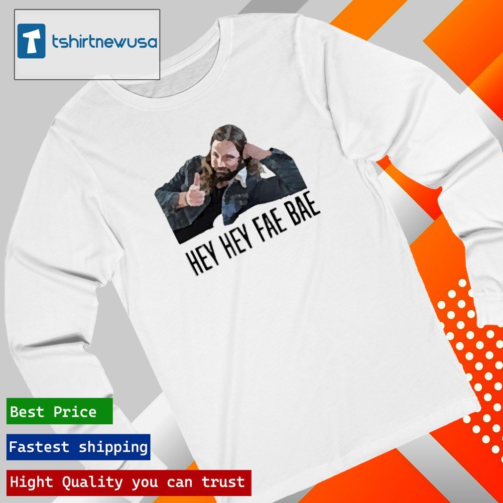 Best Steven Walker Hey Hey Fae Bae 2025 Shirts, hoodie and long sleeve tee