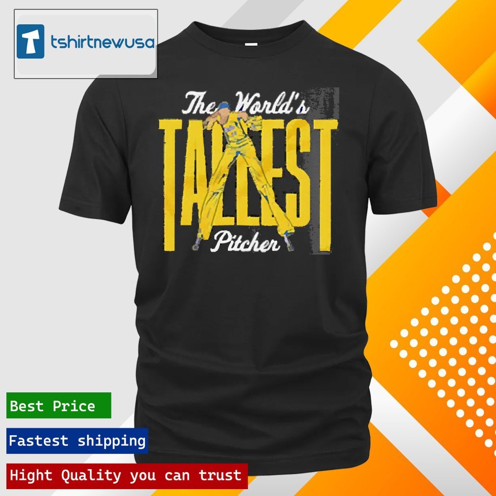 Best The Worlds Tallest Pitcher 2025 Shirts, hoodie and long sleeve tee