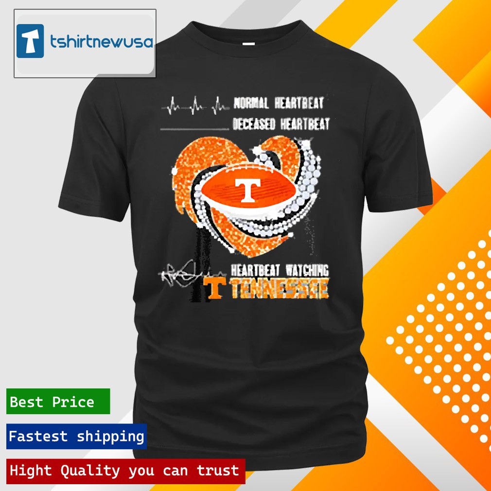 Funny Tennessee Volunteers Faster Heartbeat When Watching Football 2025 ...