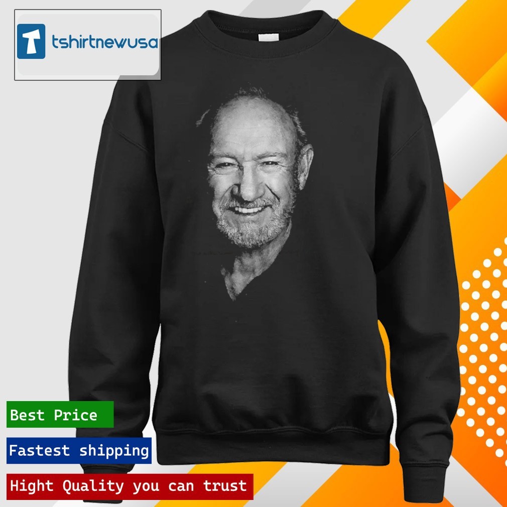 In Memory Of Gene Hackman Who Passed Away At The Age Of 95 Unisex 2025 ...