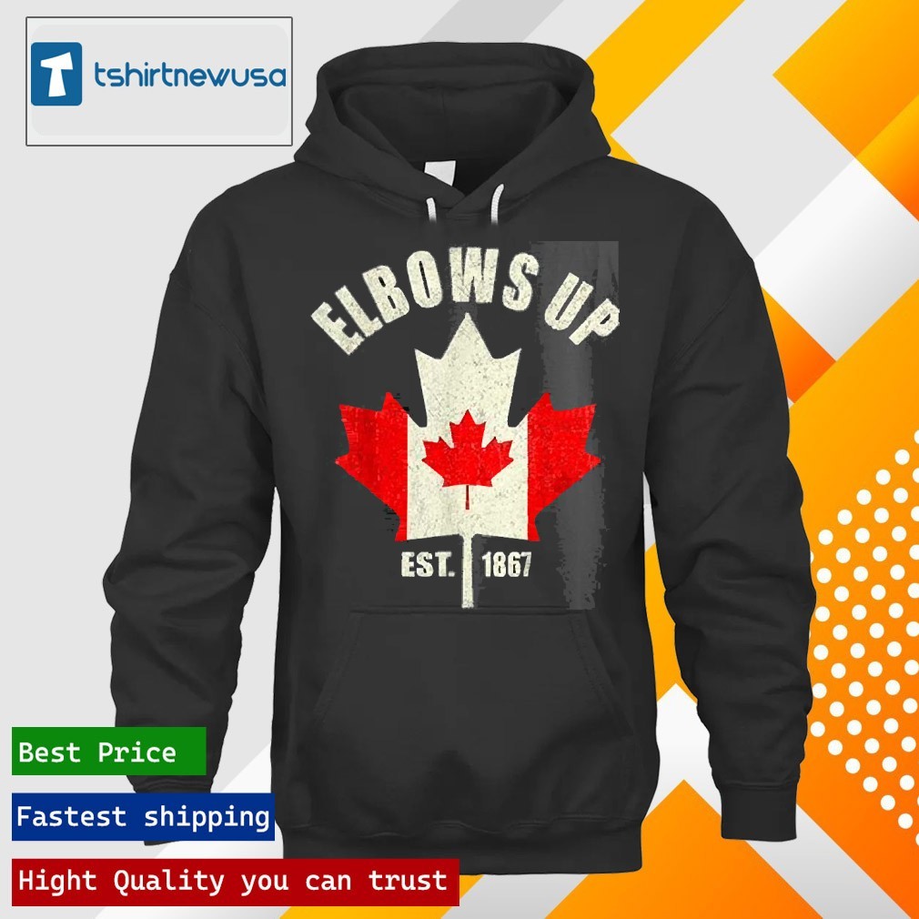 Official Proud Canadian Strong Elbows Up Canada Est 1867 2025 Shirts ...