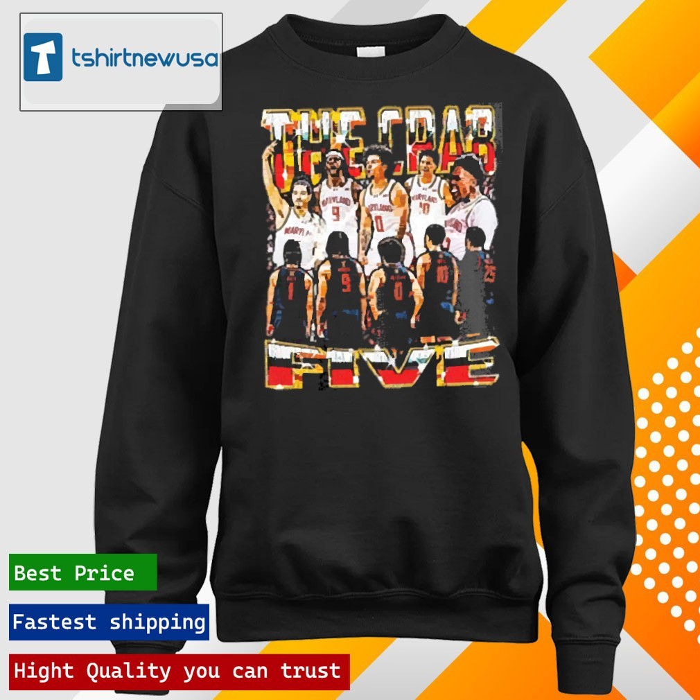 Original The Crab Five Maryland Mens Basketball 2025 T-Shirt, hoodie ...