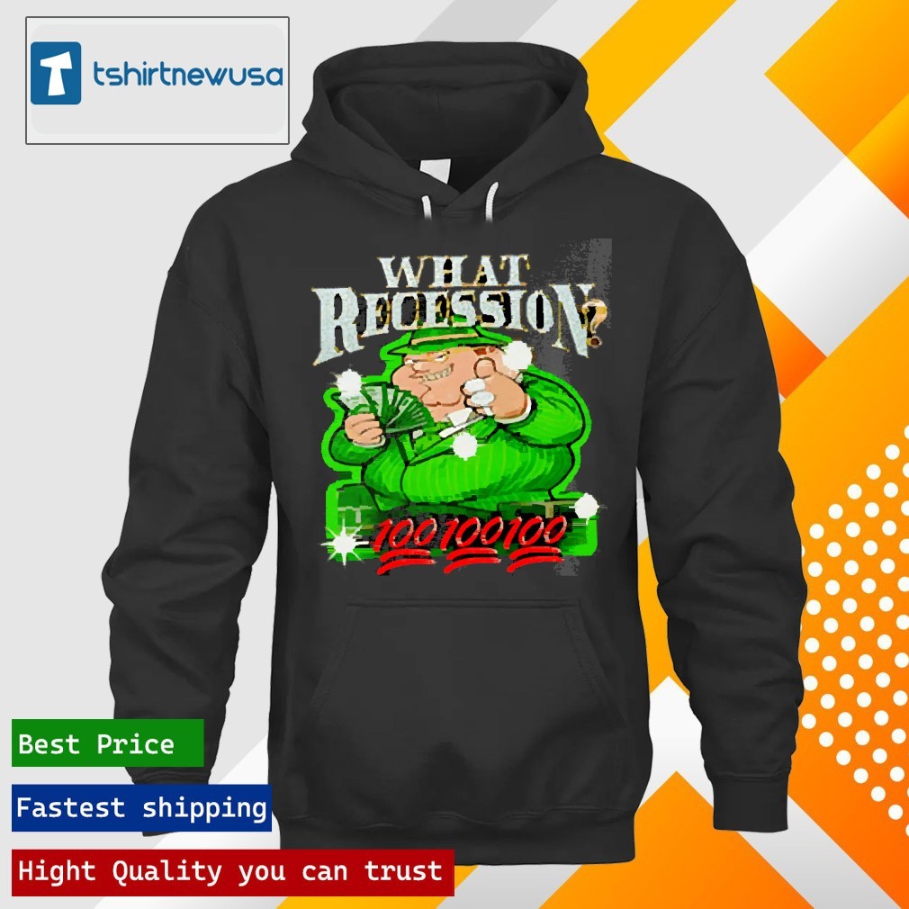 Original What Recession Gangster Peter 2025 Shirts, hoodie and long sleeve tee