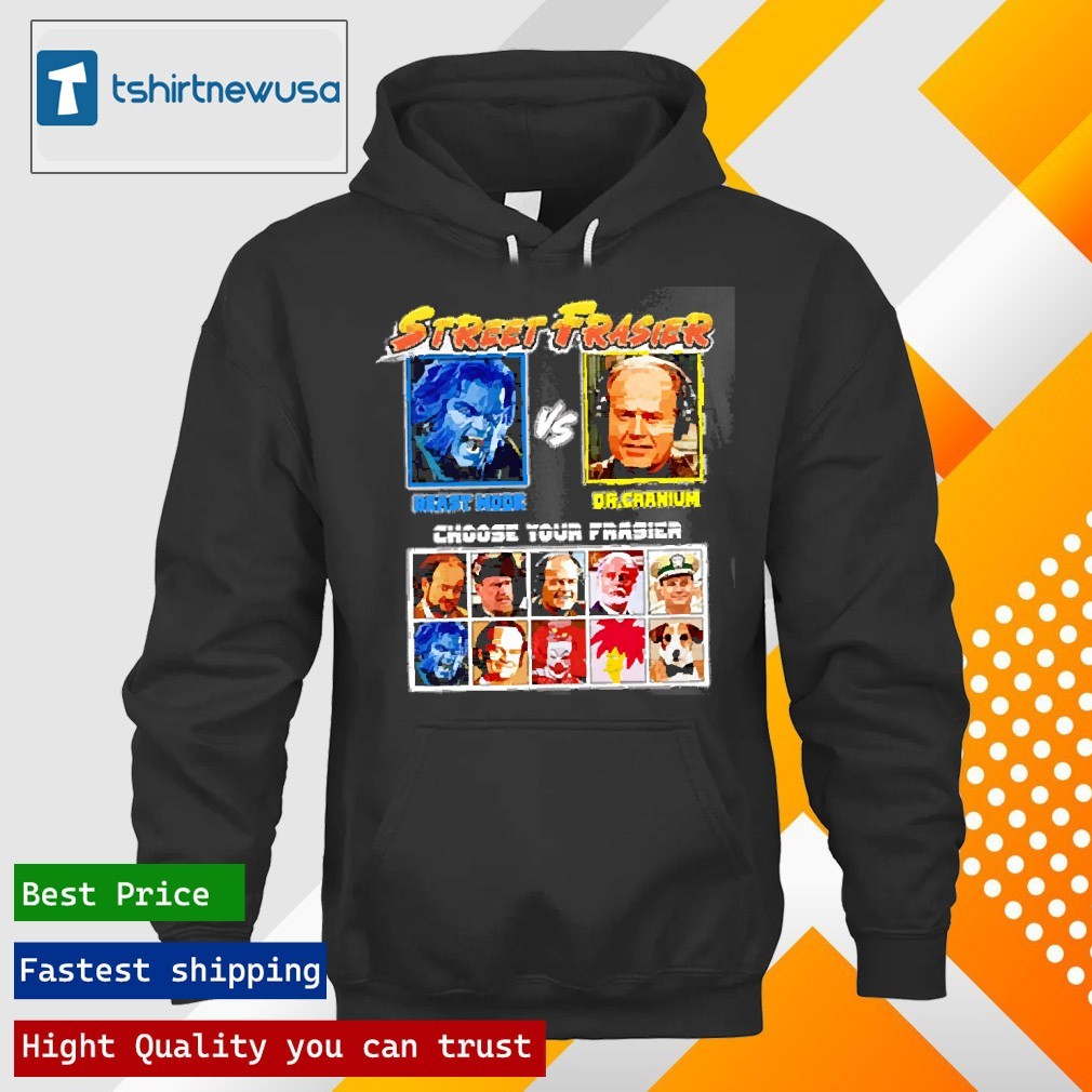 Official Street Frasiers Beast Vs Dr Cranium 2025 T Shirts, hoodie and ...